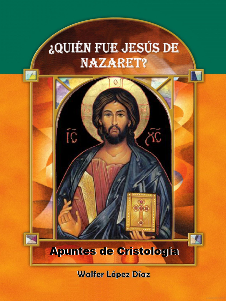 ¿Quien Fue Jesus de Nazareth? | PDF | Jesús | Cristo (título)