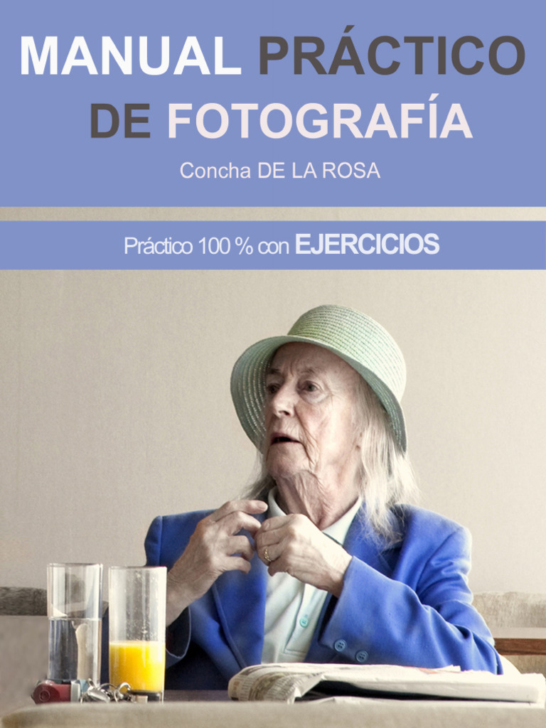 100 Ejercicios de Fotografía Práctica | PDF | Formato de imagen sin ...