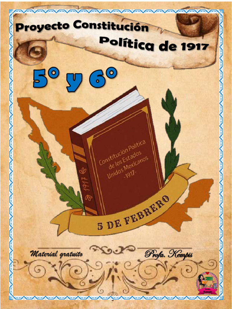 5° y 6° Cuadernillo Proyecto Constitución de 1917 Profa Kempis | PDF | Constitución | México