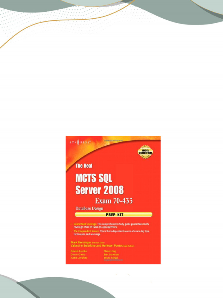 Complete Download (Ebook) The Real MCTS SQL Server 2008 Exam 70-433 ... Complete Download (Ebook) The Real MCTS SQL Server 2008 Exam 70-433 ...
