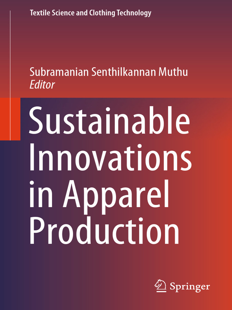 (Textile Science and Clothing Technology) Subramanian Senthilkannan Muthu - Sustainable ...