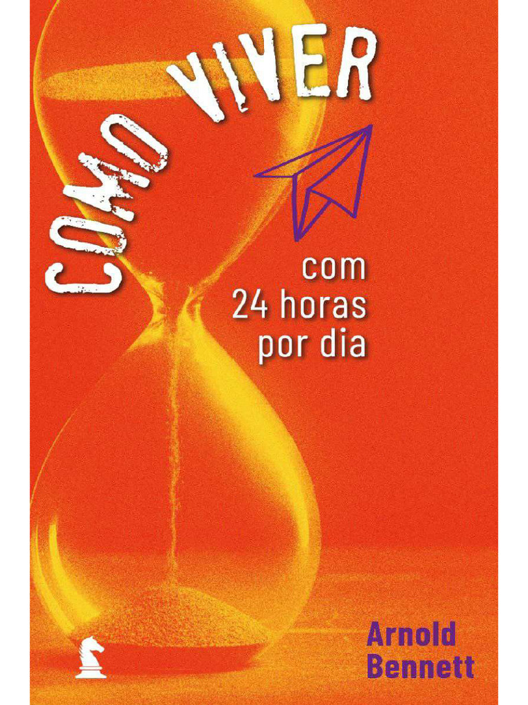 Como Viver Com 24 Horas Por Dia | PDF