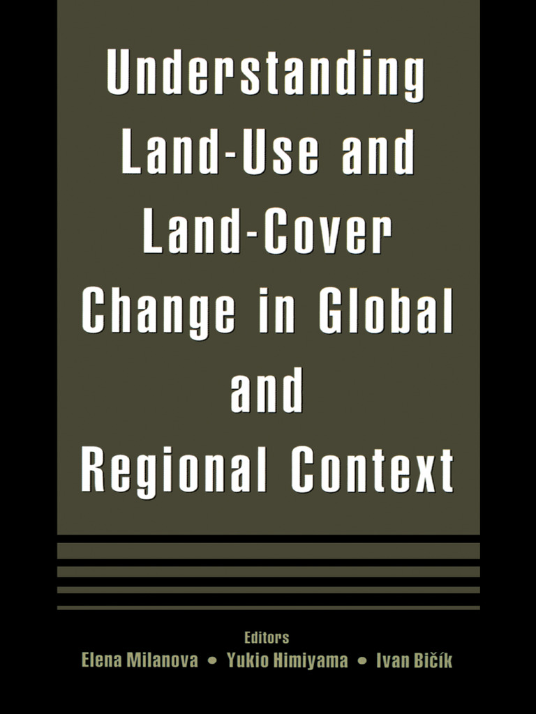 Elena Milanova (Editor) - Understanding Land-Use and Land-Cover Change in Global and Regional ...