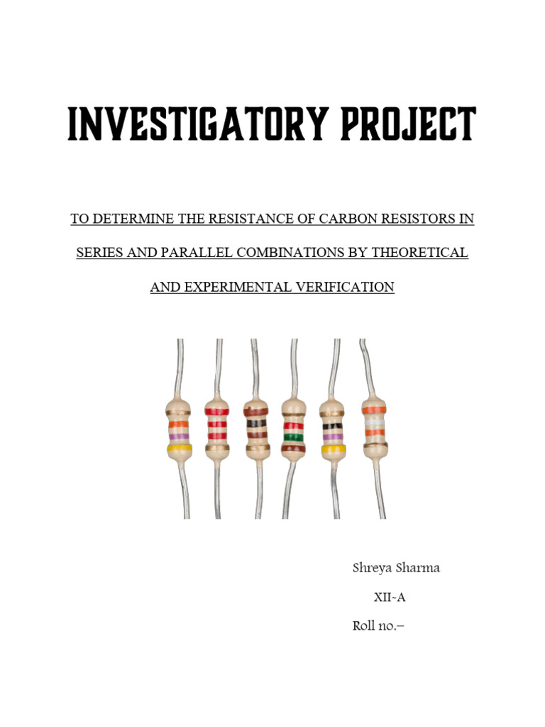 physics investigatory project- carbon resistors | PDF | Resistor ...