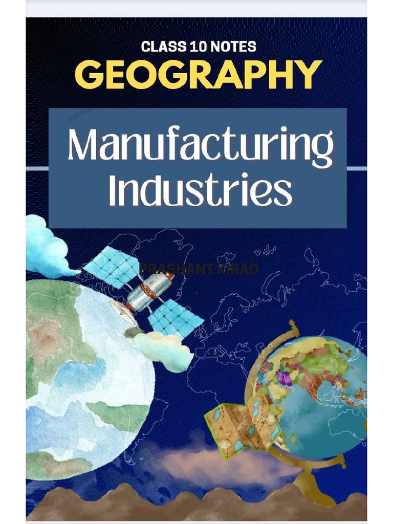 Manufacturing Industries Geography 10 | PDF