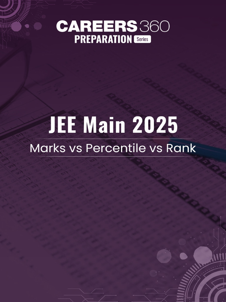 JEE Main 2025 Marks, Percentile, Rank Guide | PDF | Career And ...