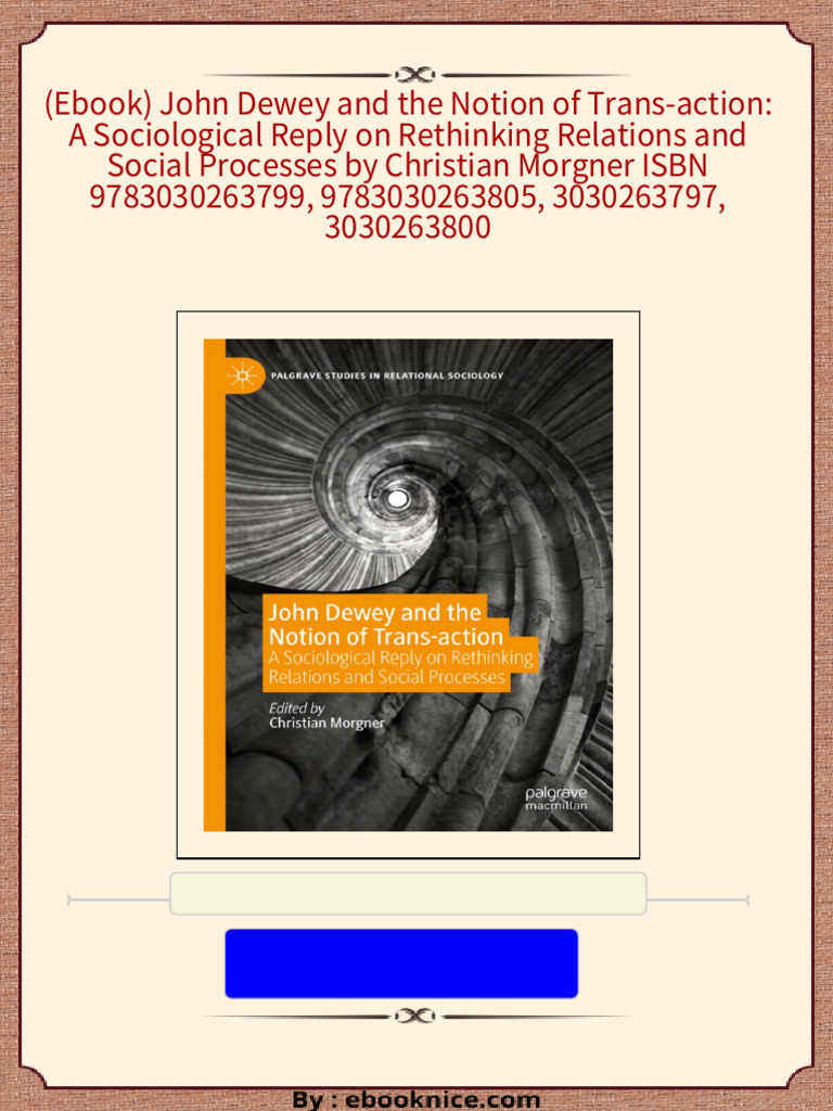 Download ebooks file (Ebook) John Dewey and the Notion of Trans-action ... Download ebooks file (Ebook) John Dewey and the Notion of Trans-action ...