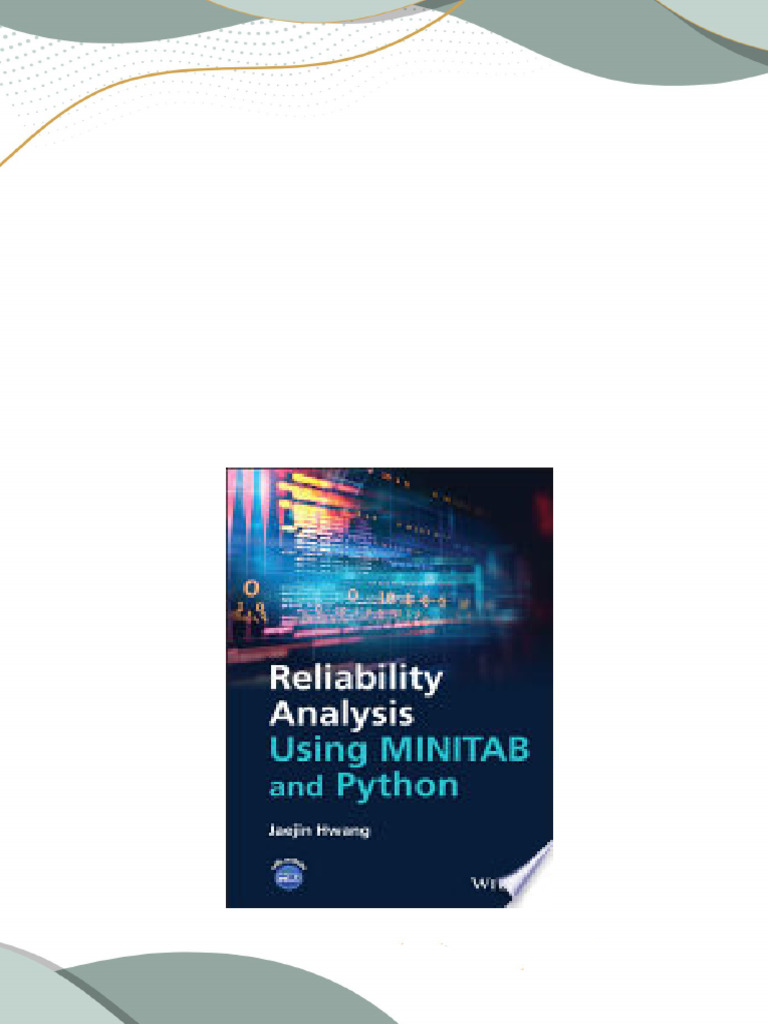 (Ebook) Reliability Analysis Using MINITAB and Python by Jaejin Hwang ISBN 9781119870760 ...