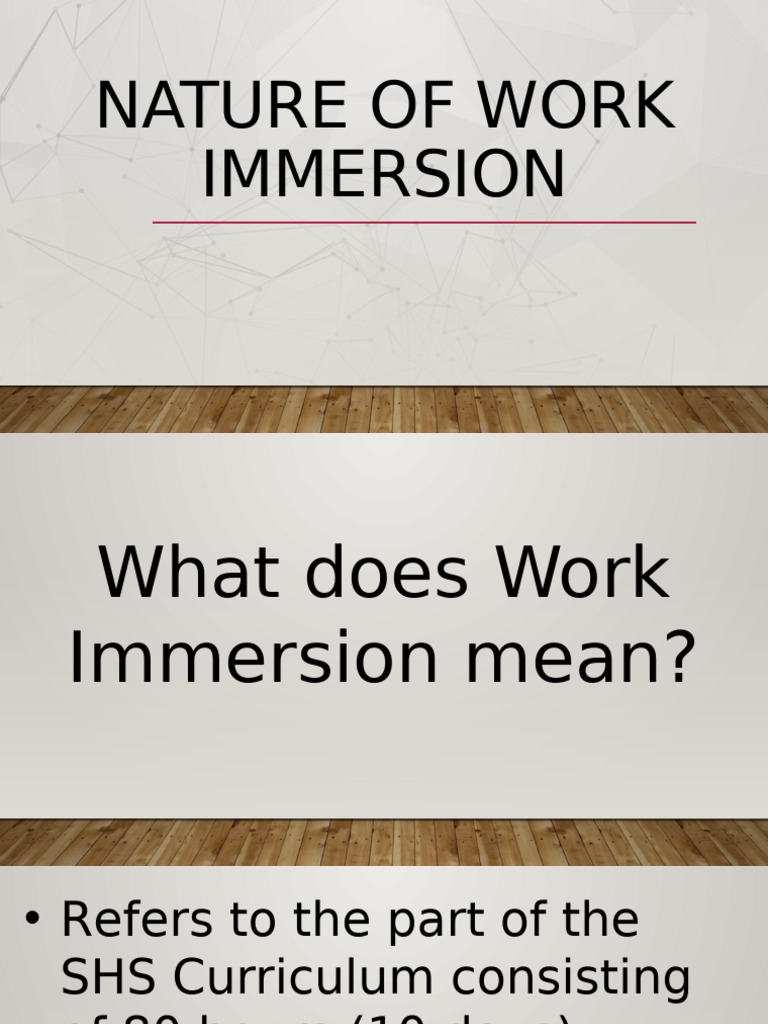 Nature of Work Immersion | PDF | Behavior Modification | Learning