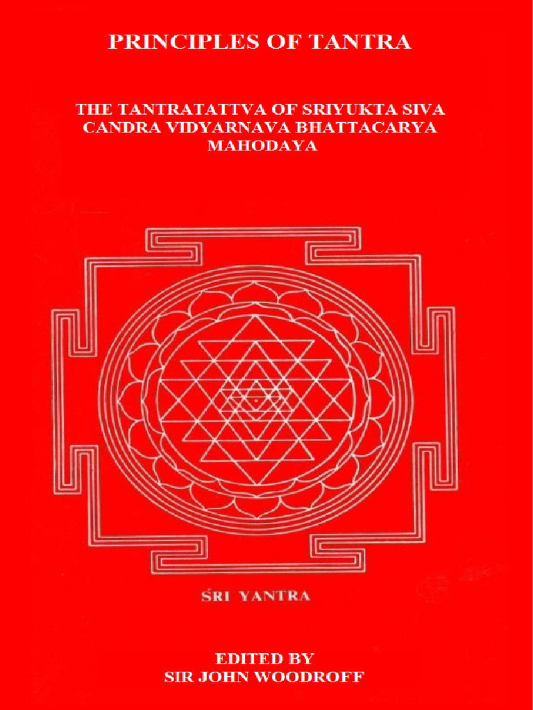 John Woodroffe (Ed.) - Principles of Tantra_ The Tantratattva of Shriyukta Siva Chandra ...