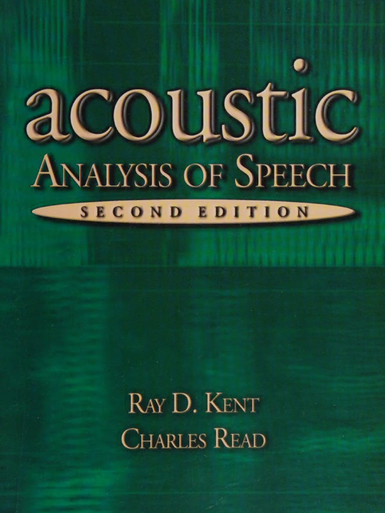 The Acoustic Analysis of Speech - Ray D - Kent and Charles Read - 2nd ...