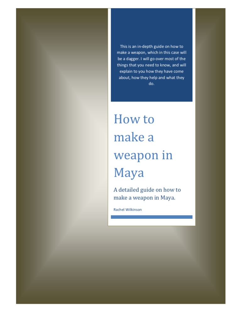 How To Make A Weapon in Maya | PDF | 3 D Printing | Computer Graphics