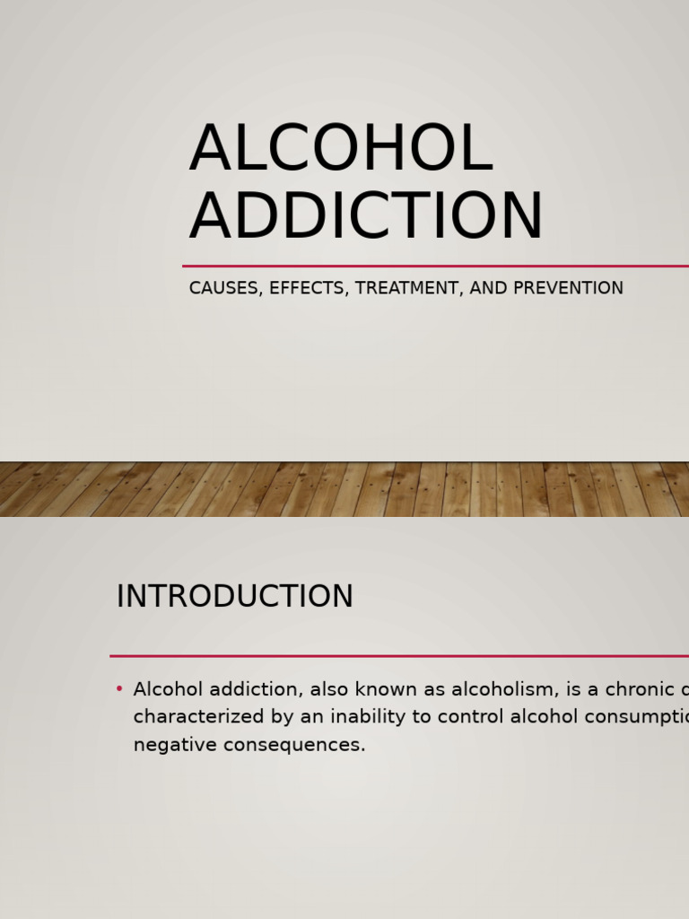 Alcohol Addiction: Causes, Effects & Treatment | PDF