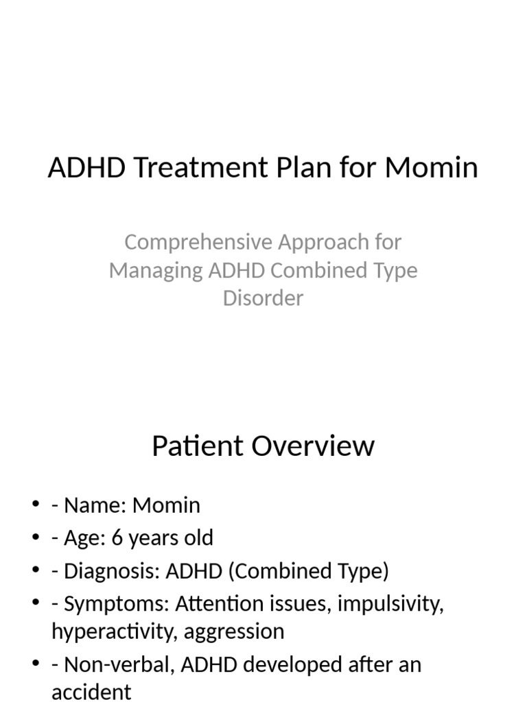 ADHD Treatment Plan For Momin Presentation | PDF | Attention Deficit ...