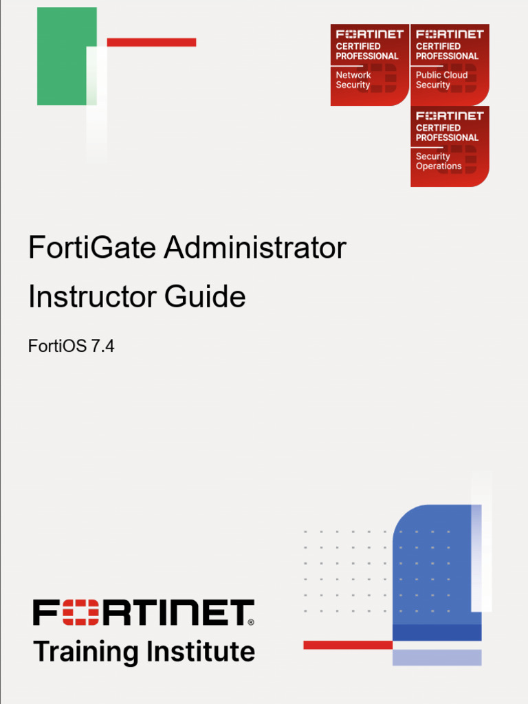 FortiGate 7.4 Administrator Instructor Guide | PDF | Transport Layer ...