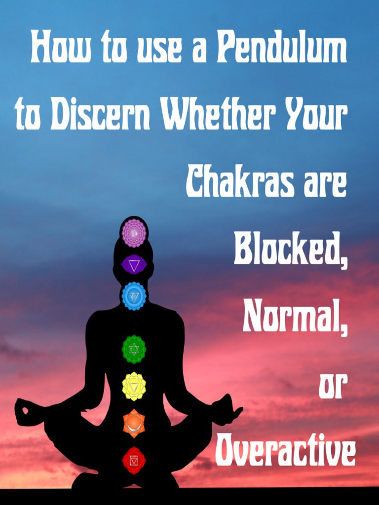Chakra Balancing with Pendulums | PDF