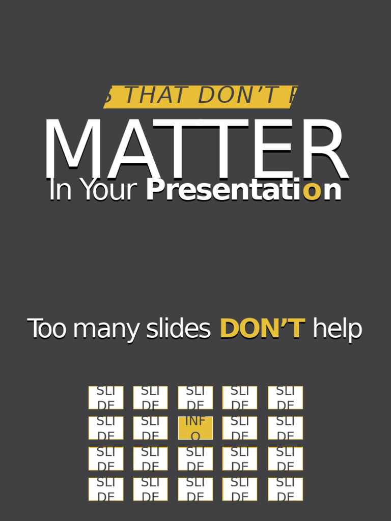 8. Things That Don't Matter in Your Presentation (EMBEDDED) | PDF