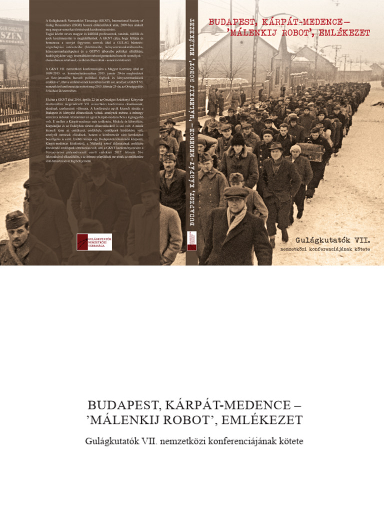 Budapest Karpat Medence Malenkij Robot Emlekezet GKNT 2017 Konferencia ...