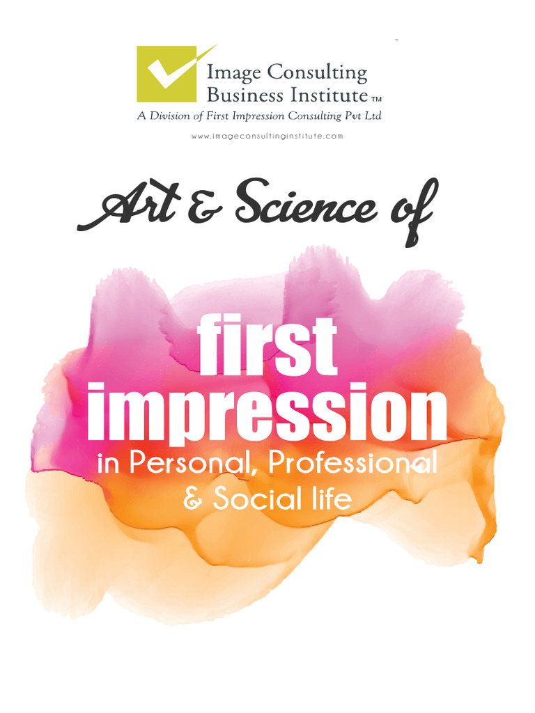 Art and Science of Creating First Impressions - Handout | PDF | Body Image | Self Esteem