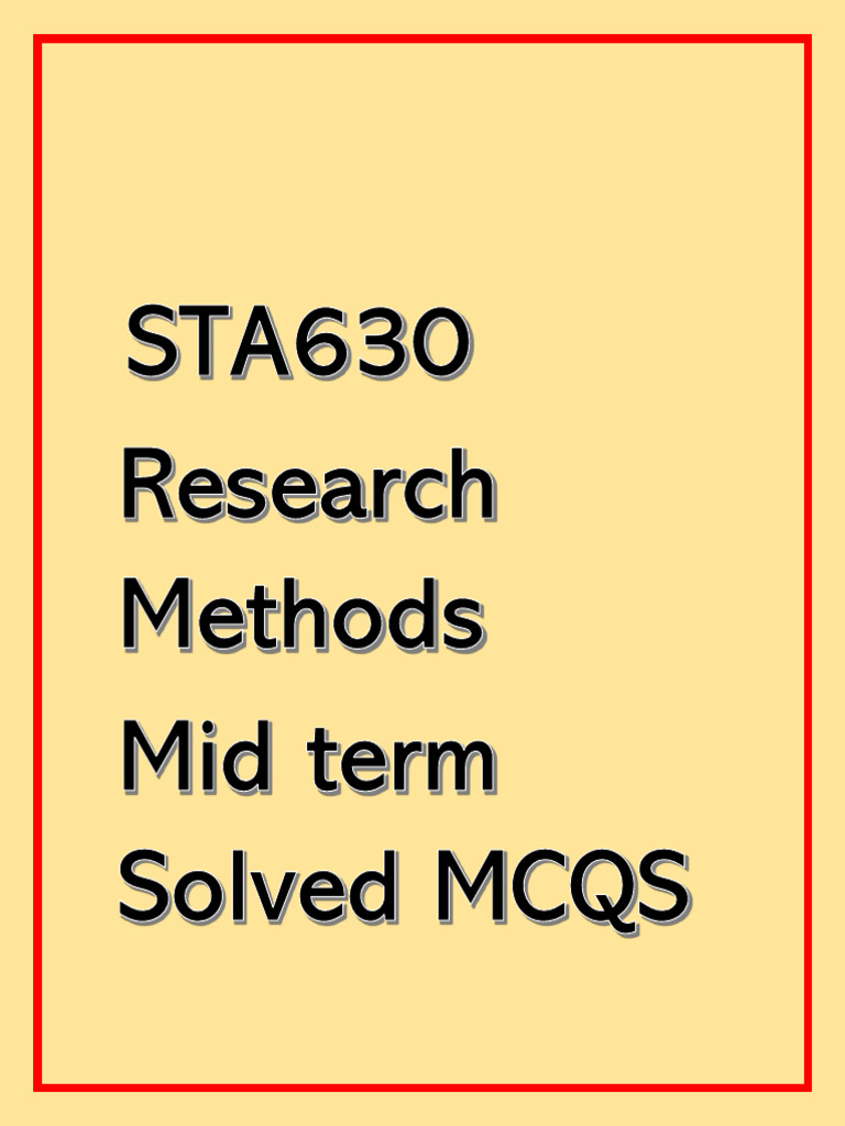 STA630 Mid Term Solved Mcqa WORKING | PDF | Experiment | Theory