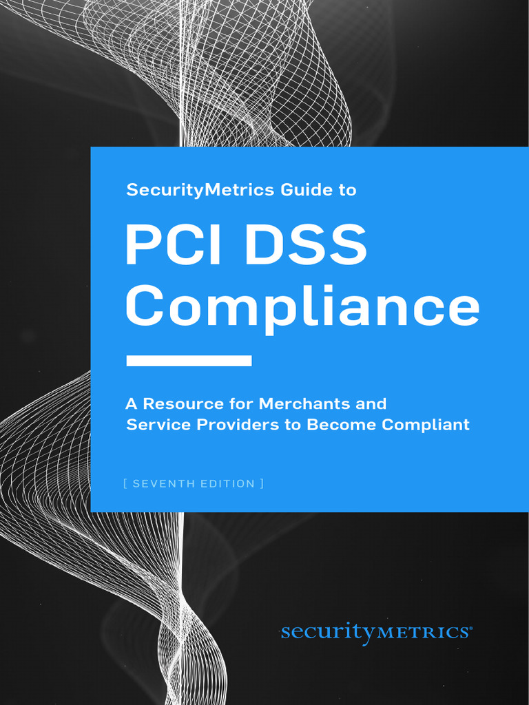 PCI DSS Security Metrics Guide To PCI DSS Compliance | PDF | Payment Card Industry Data Security ...
