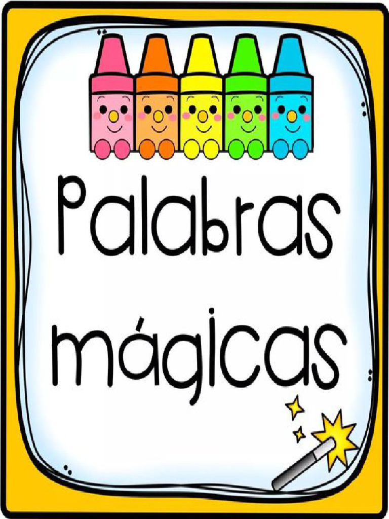 Palabras Mágicas Crayolas Diarioeducacion | PDF