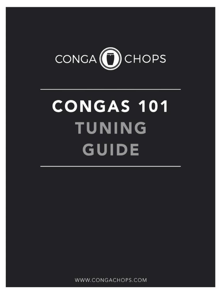 Conga Chops - Congas 101 - Lesson 2 Tuning Guide | PDF