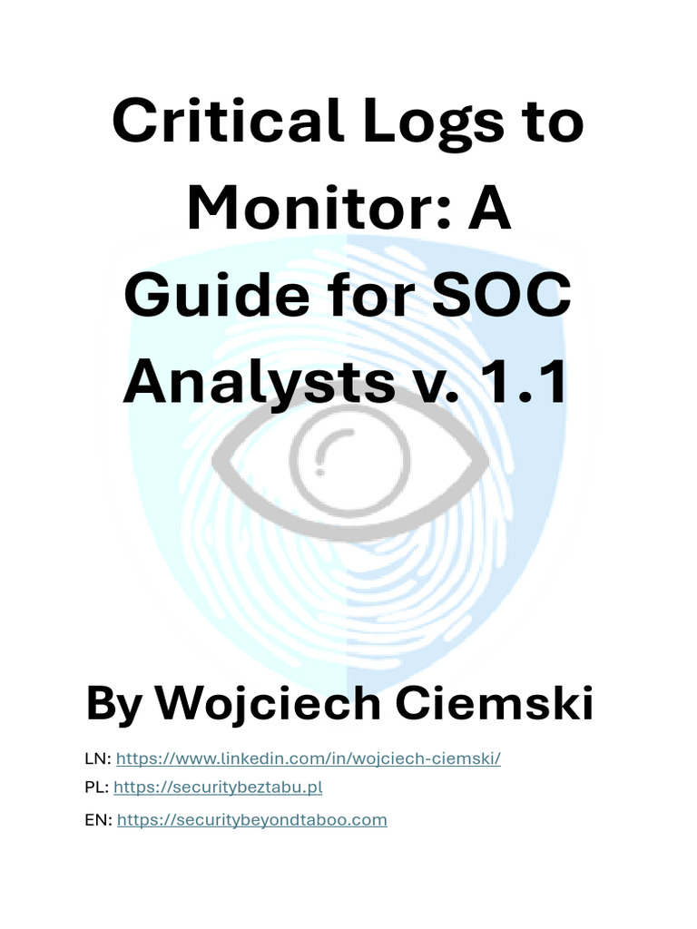 Critical Logs To Monitor - A Guide For SOC Analysts v. 1.1 | PDF ...