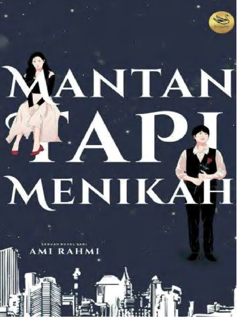 (PART 1) Mantan Tapi Menikah by Ami Rahmi | PDF