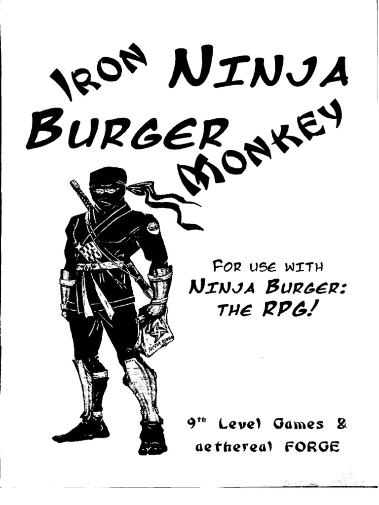 Ninja Burger - Iron Burger Monkey Ninja | PDF