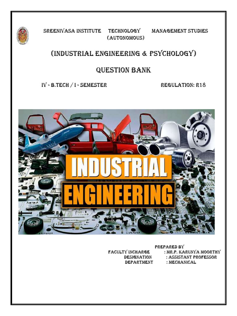 10.18OMEC412 Industrial Engineering and Psychology Question Bank R18 | PDF | Industrial ...
