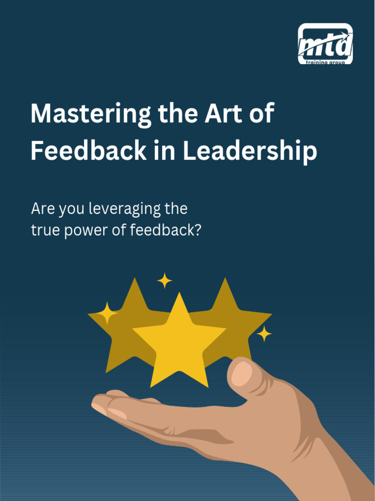 Mastering The Art of Feedback in Leadership | PDF | Leadership ...