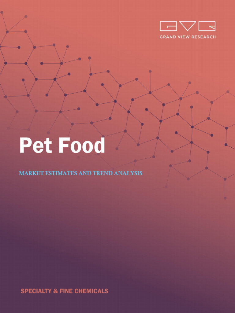 GVR - Pet Food Market Analysis Segment Forecast To 2030april 2024 | PDF ...
