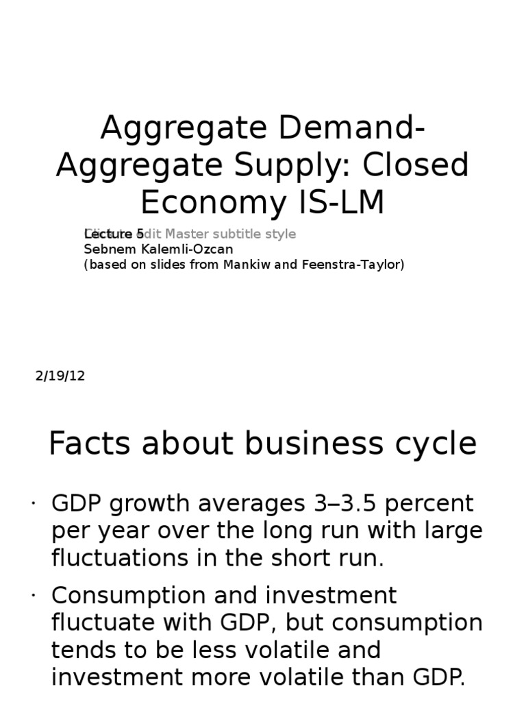Aggregate Demand-Aggregate Supply: Closed Economy IS-LM: Click To Edit ...