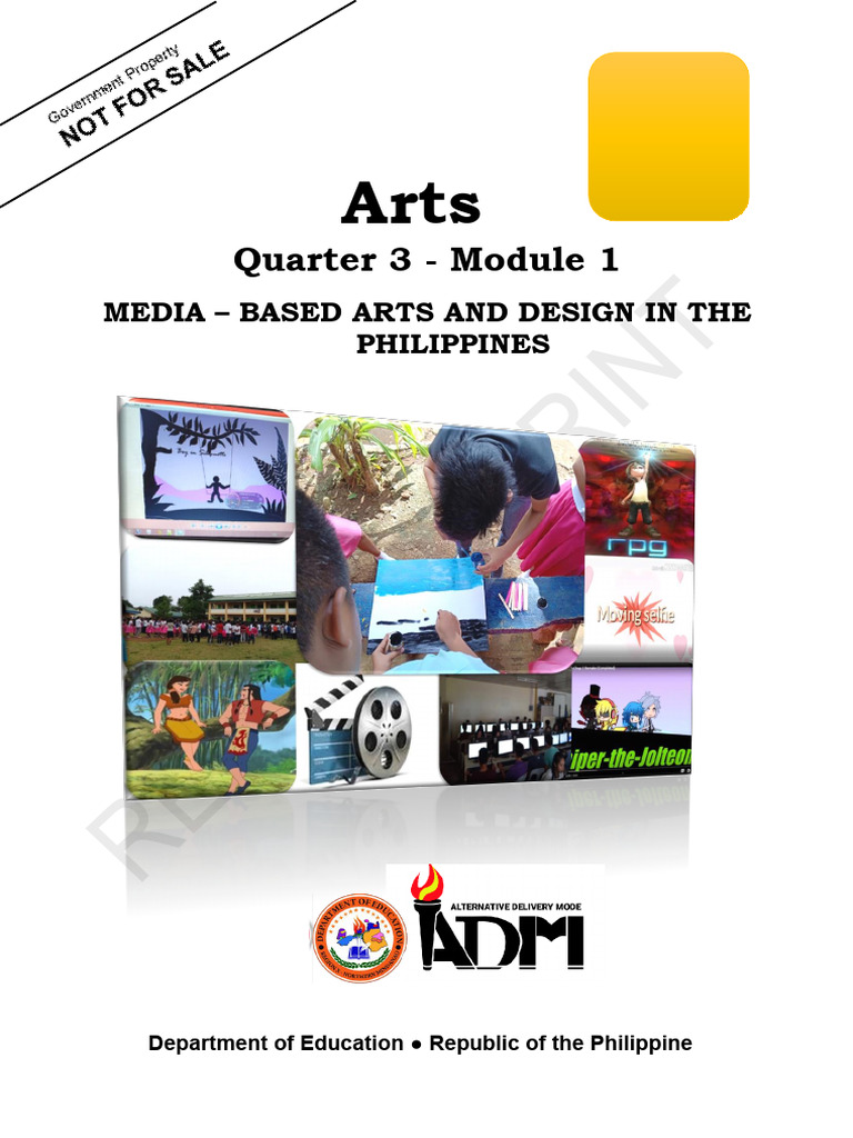 Arts10 q3 Mod1 MediabasedartsanddesigninthePhils v5 | PDF | Cinematography | Filmmaking