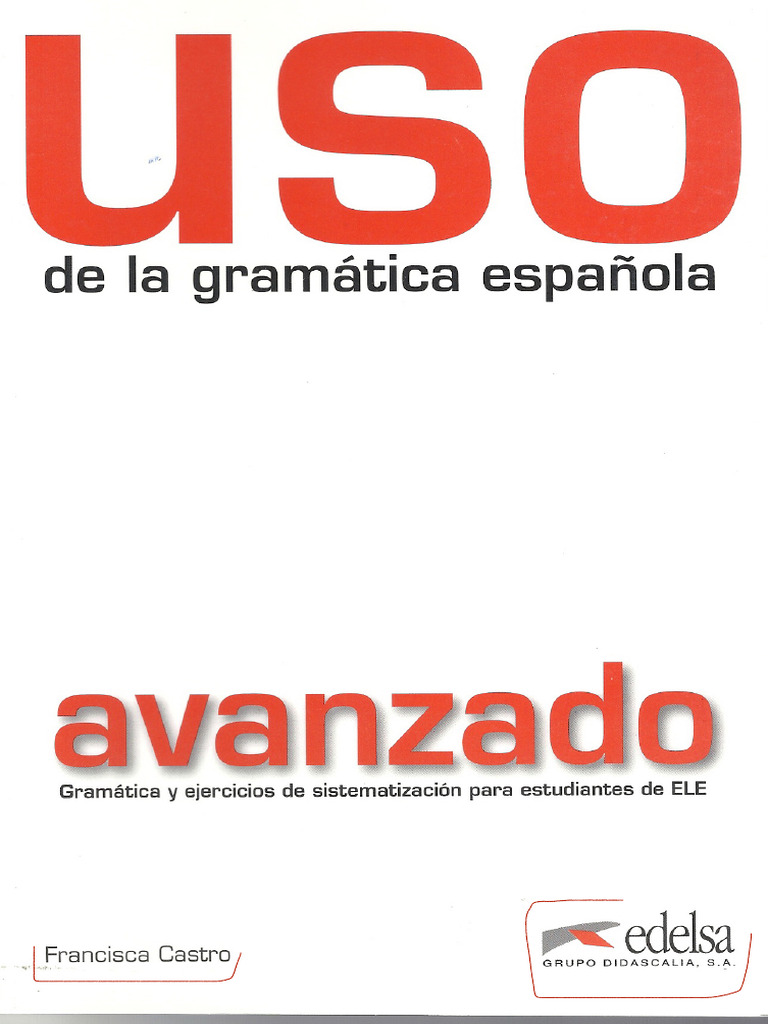 Uso de La Gram 225 Tica Espa 241 Ola Avanzado | PDF