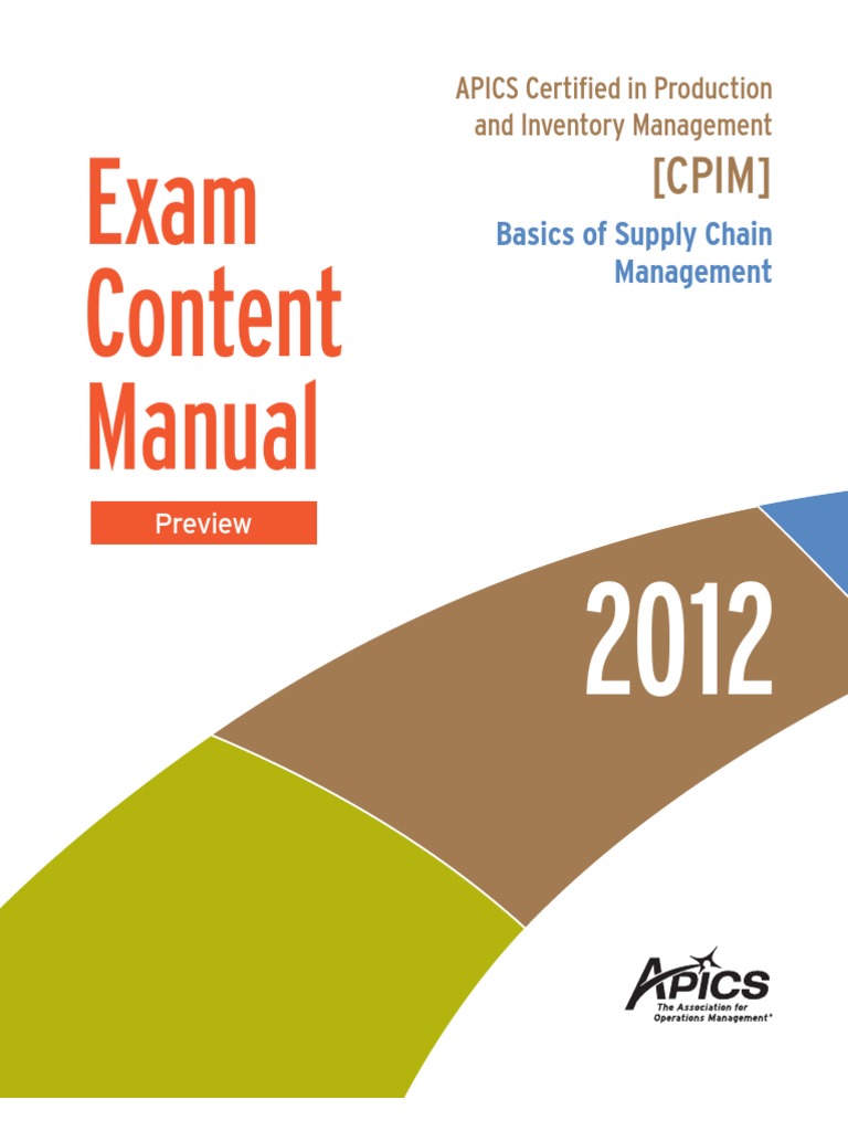 Exam Content Manual: (CPIM) | PDF | Supply Chain Management | Business ...