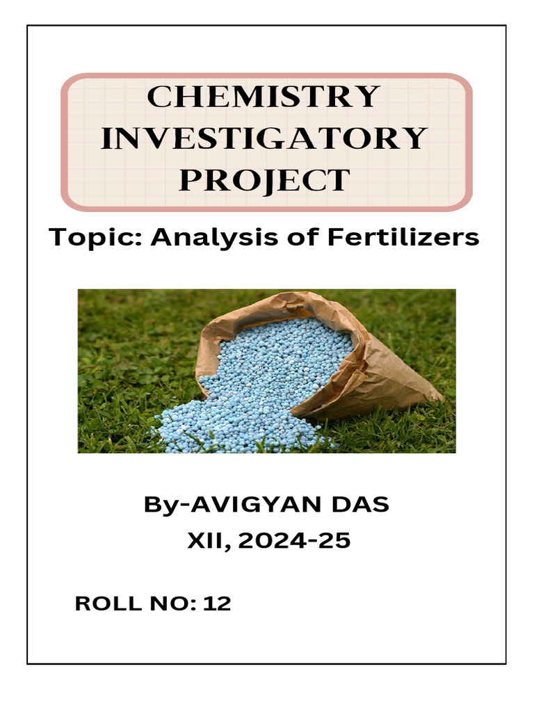 Chemistry Investigatory Project | PDF | Fertilizer | Plant Nutrition