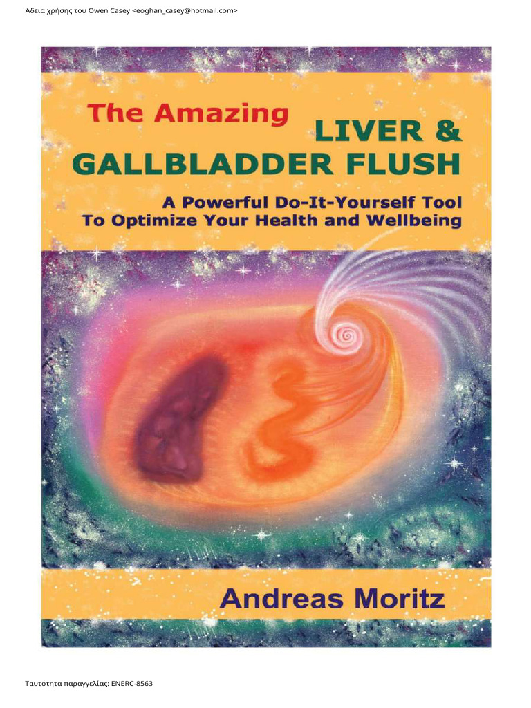 the_amazing_liver_and _gallbladder_flush-Andreas_Moritz_be7270f6-999d ...