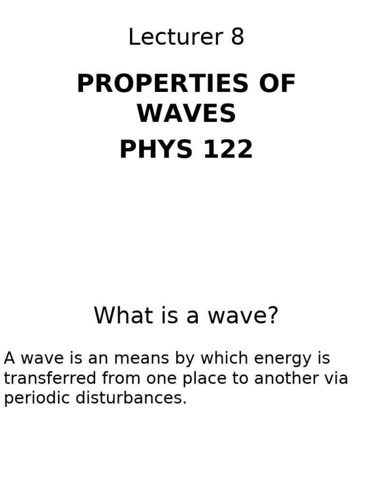 PHYS 122 Lecture 8 (Revised) | PDF | Waves | Wavelength