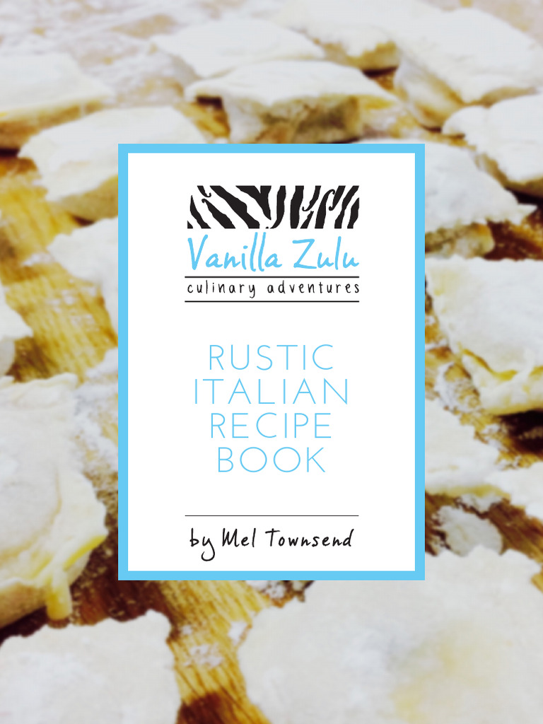 Rustic Italian Recipe Book 2016 v2 | PDF | Ricotta | Breads
