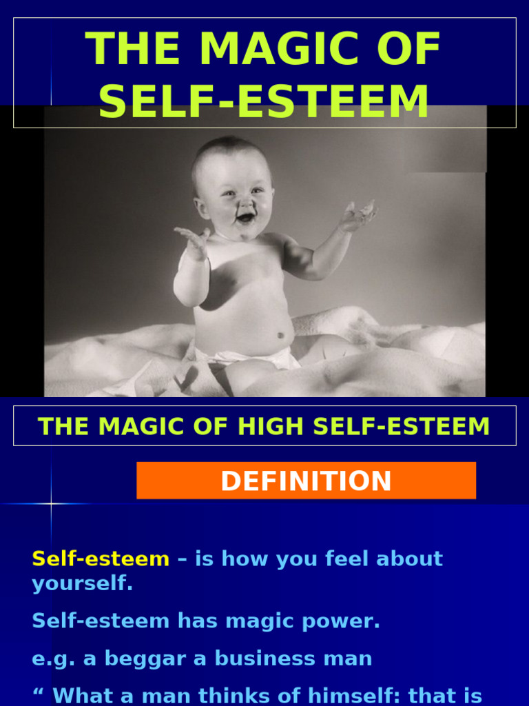 The Magic of High Self - Esteem | PDF | Self Esteem | Psychological Concepts