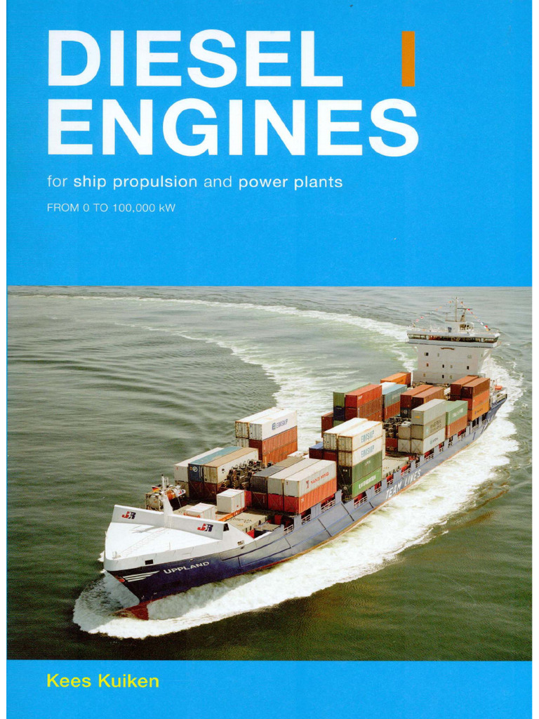 Diesel Engines For Ship Propulsion Vol. 1 (Kuiken - 2008) | PDF