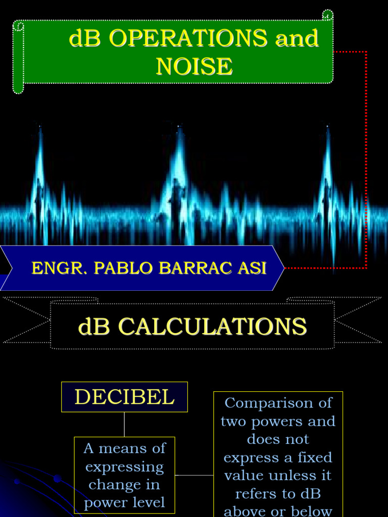 DB Calculations and Noise Analysis | PDF | Decibel | Signal To Noise Ratio