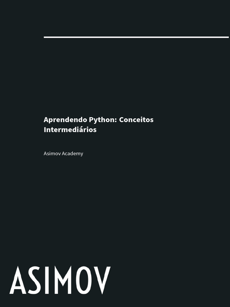 Aprendendo Python_ Conceitos Intermediários - Apostila Asimov Academy ...
