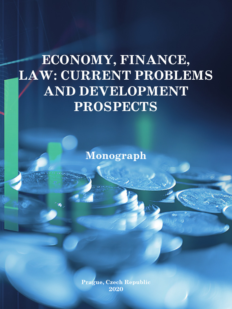 Economy, Finance, Law: Current Problems and Development Prospects | PDF