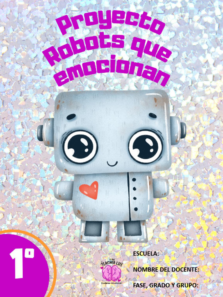 TMTL 1º PROYECTO ROBOTS QUE EMOCIONAN.pptx | PDF | Evaluación | Robot