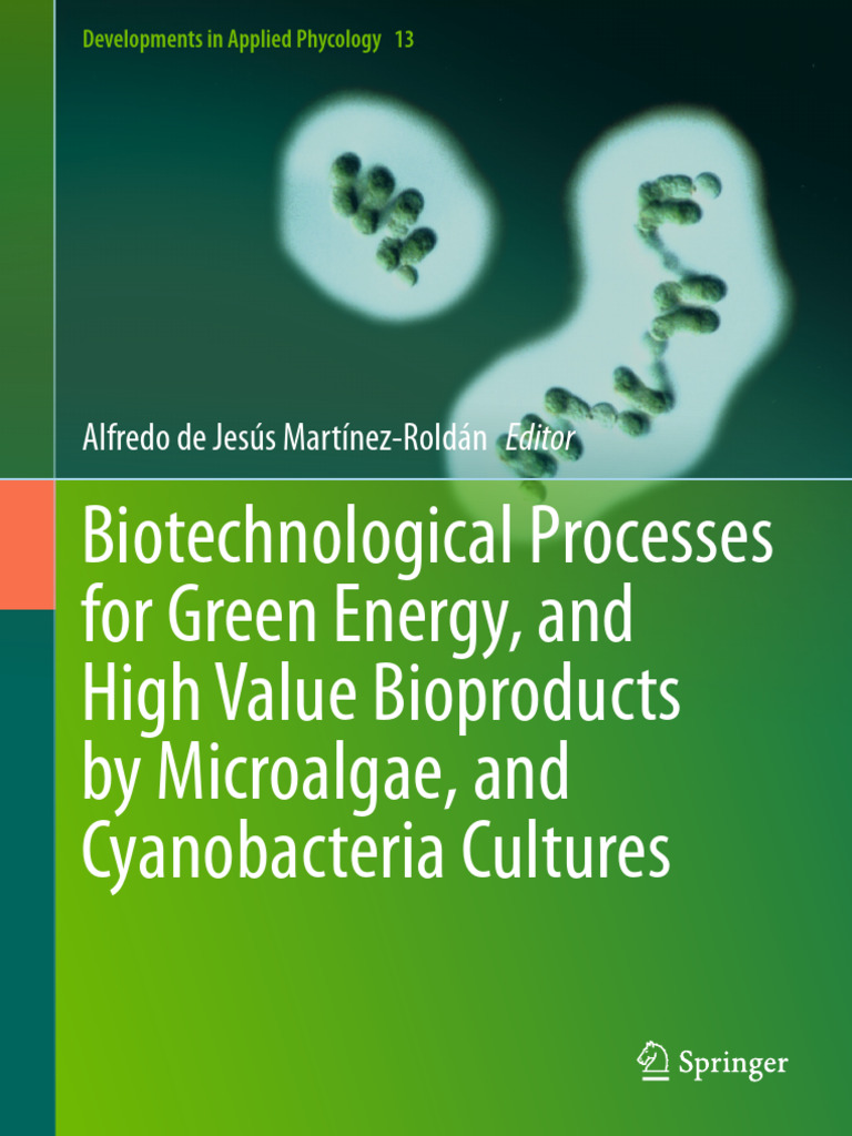 Biotechnological_Processes_for_Green_Energy,_and_High_Value_Bioproducts | PDF | Photosynthesis ...
