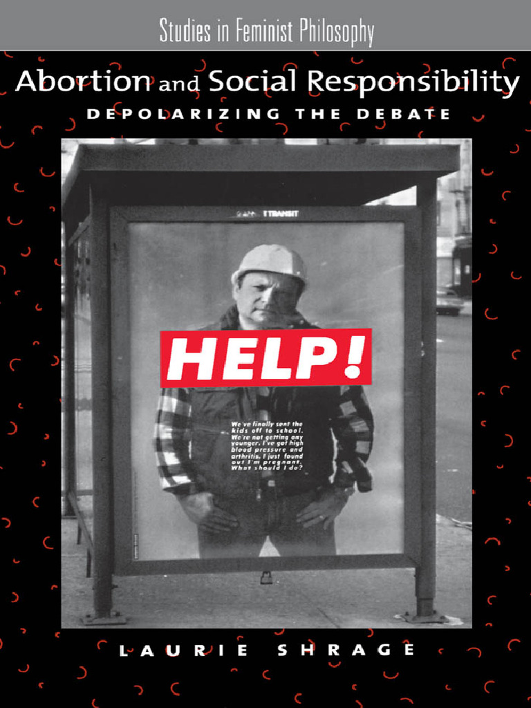 Abortion and Social Responsibility Depolarizing The Debate (Studies in ...