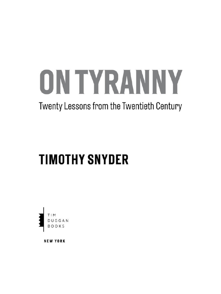 Timothy Snyder On Tyranny (selections) | PDF